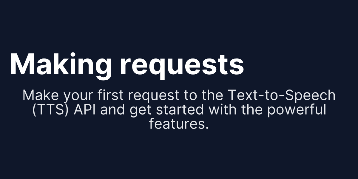 Making requests - Text To Speech OpenAI API